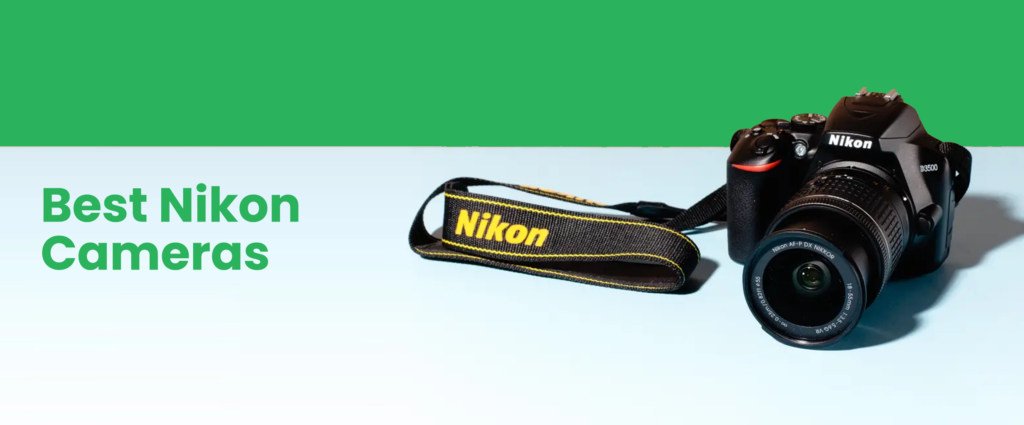 Best Nikon Cameras - ZestMoney